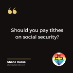 Should I tithe on my Social Security? – StainedGlassRebel
